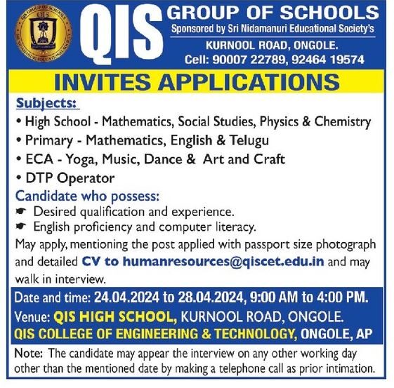 QIS Group of Schools, Ongole Walk in Interview on 24.04.2024 to 28.04. ...